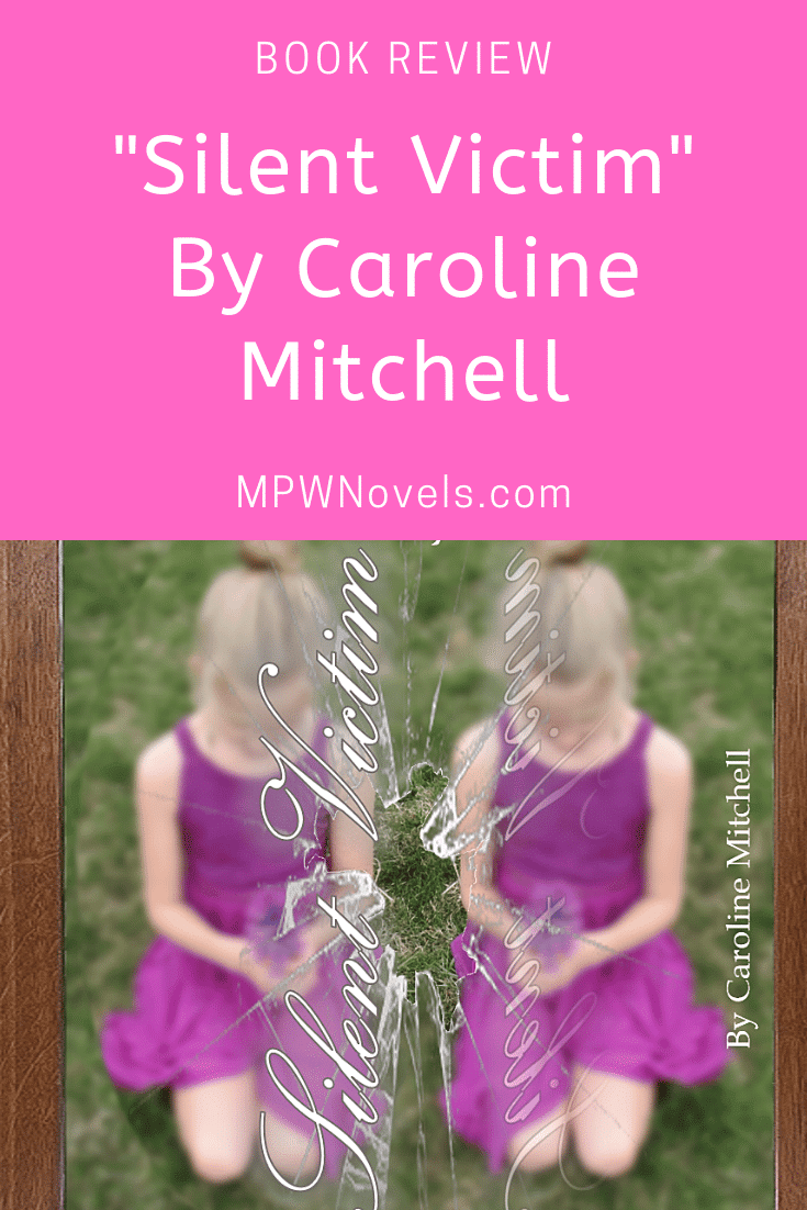Book Review: "Silent Victim" by Caroline Mitchell - Michele Pariza Wacek