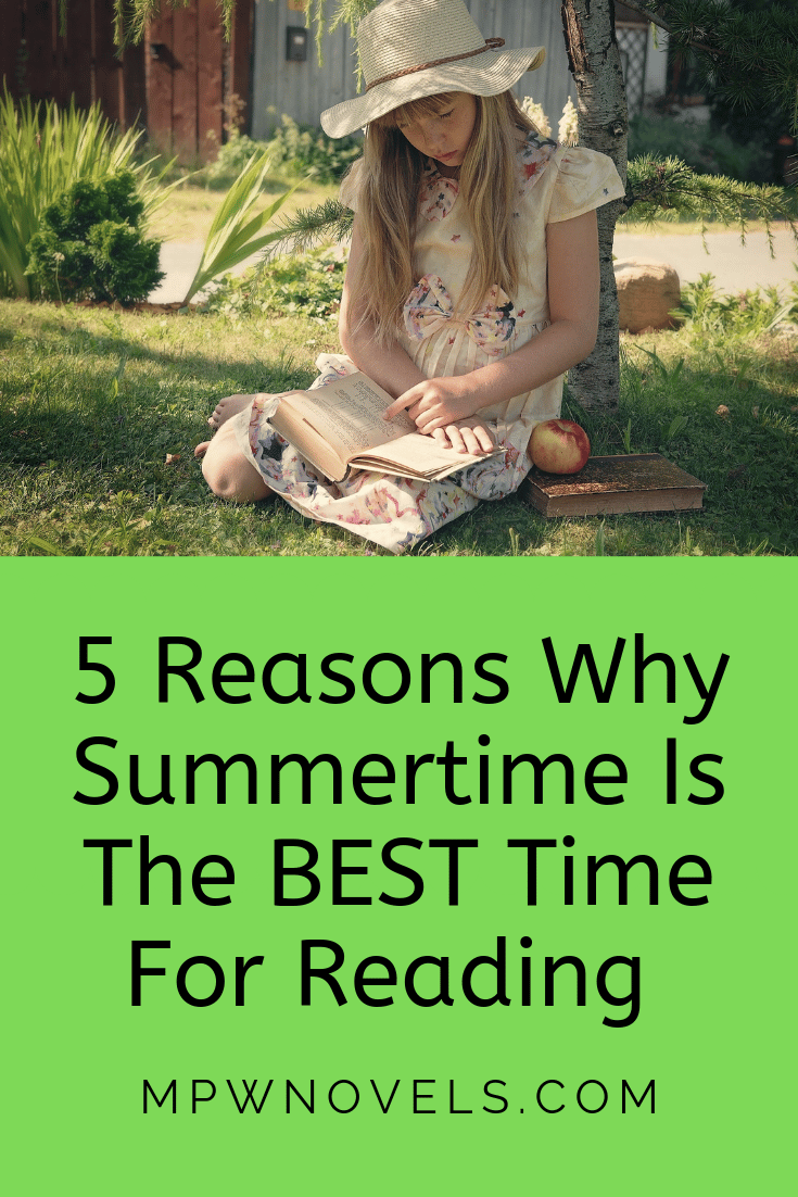 5 Reasons Why Summertime Is The BEST Time For Reading - Michele Pariza ...