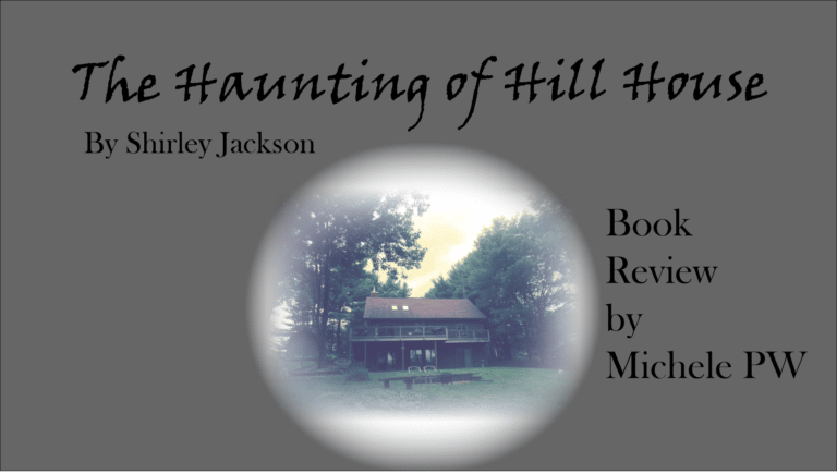 Book Review: "The Haunting of Hill House" by Shirley Jackson - Michele ...